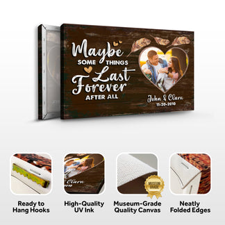Maybe Some Things Last Forever After All Sign Personalized Canvas Wall ...