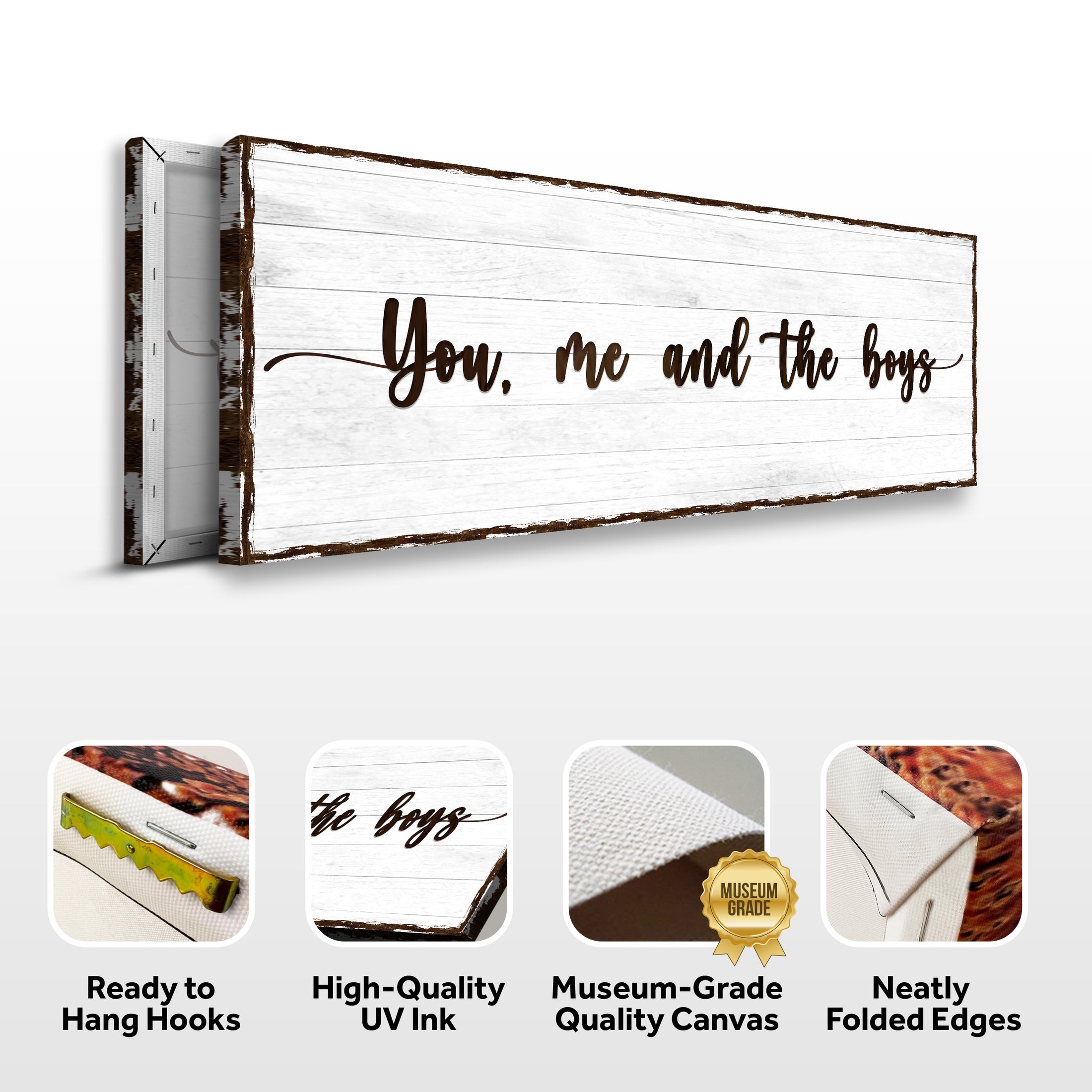 You, Me, And The Boys Sign – Tailored Canvases