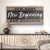 New Home, New Beginning Sign V | Tailored Canvases