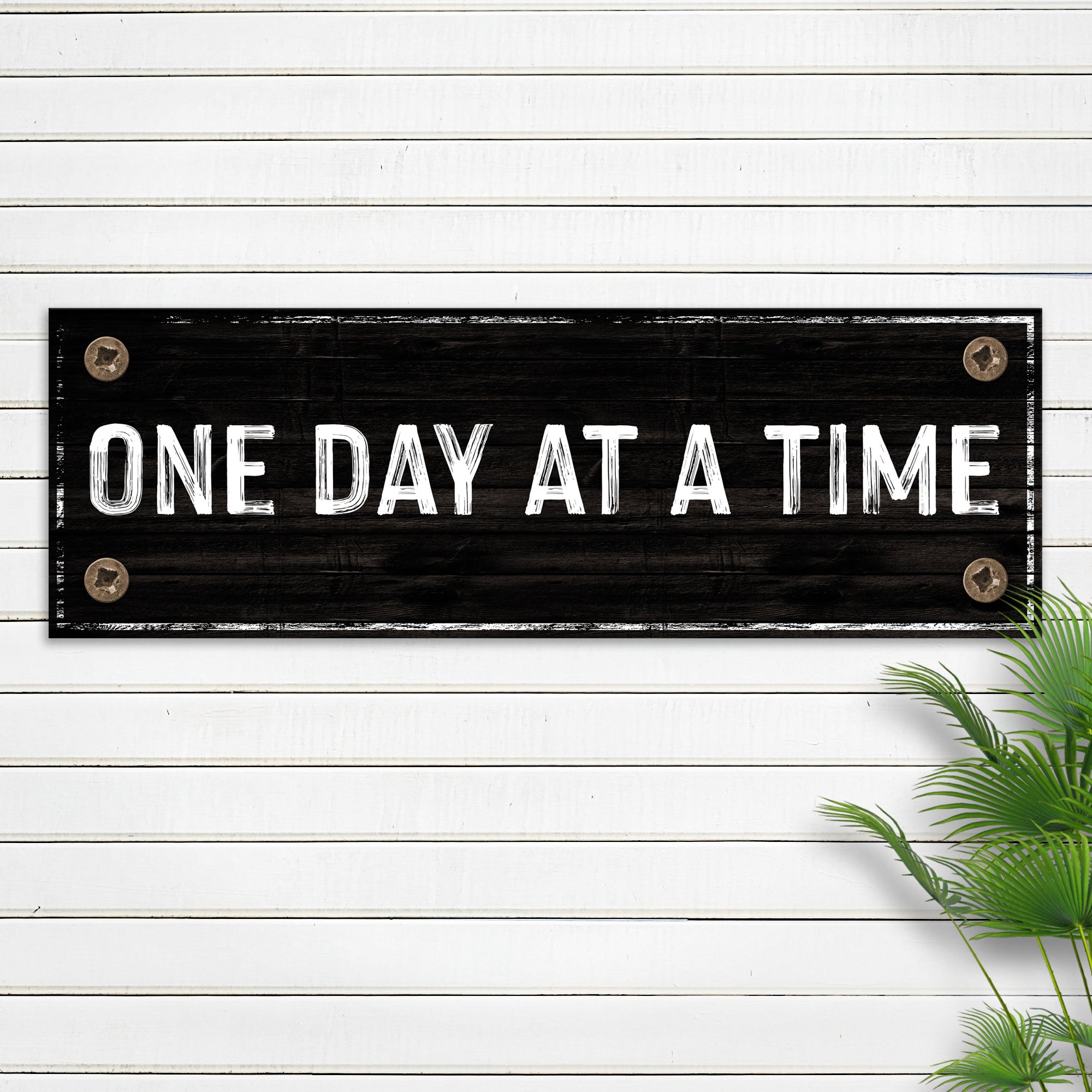 One Day At A Time Sign III – Tailored Canvases