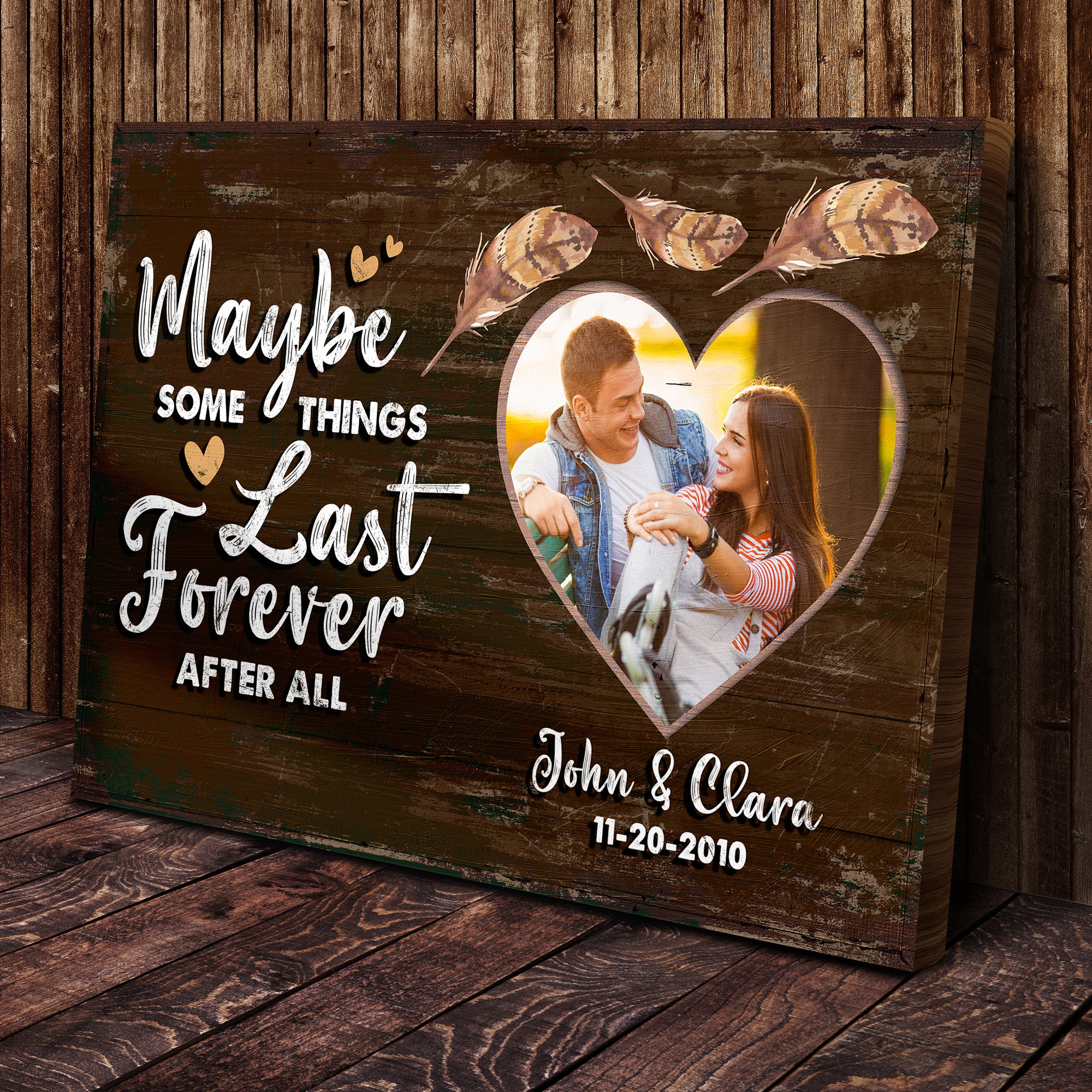 Maybe Some Things Last Forever After All Sign Personalized Canvas Wall ...