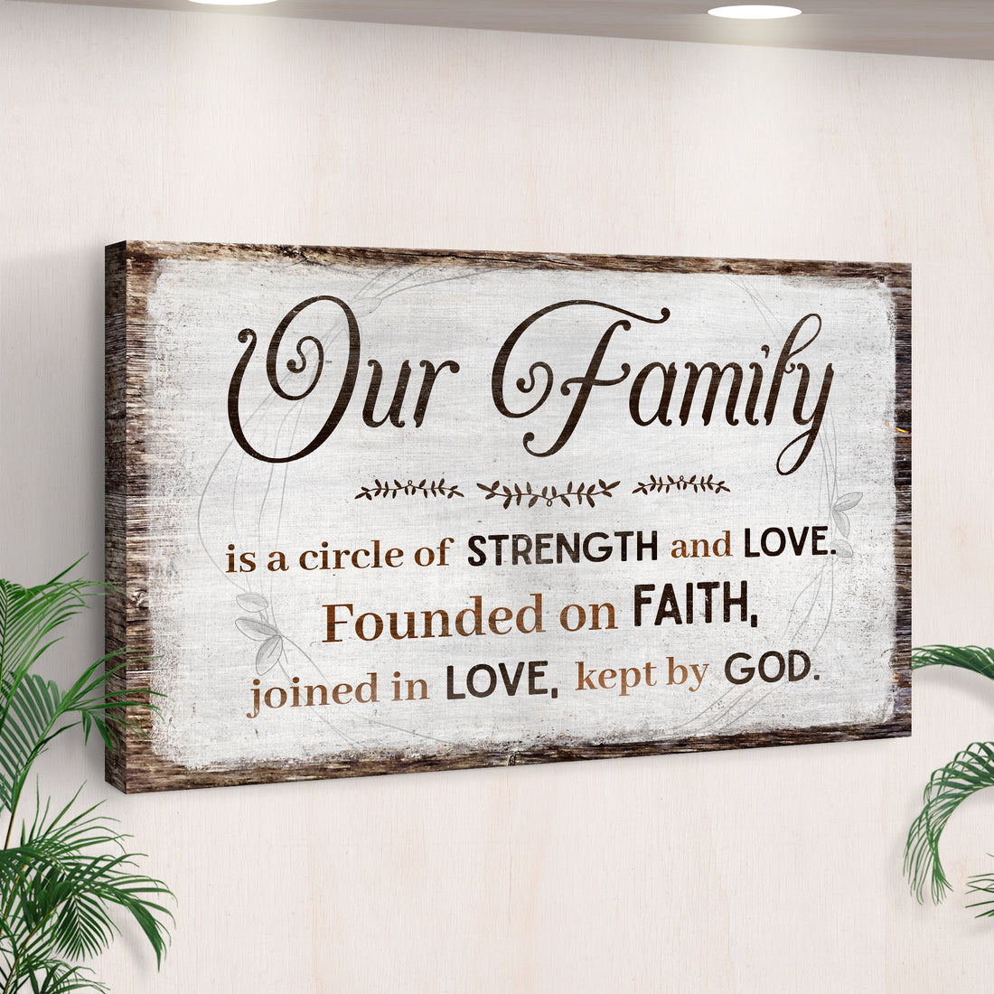 Family Is A Circle Of Strength And Love Sign II - Tailored Canvases