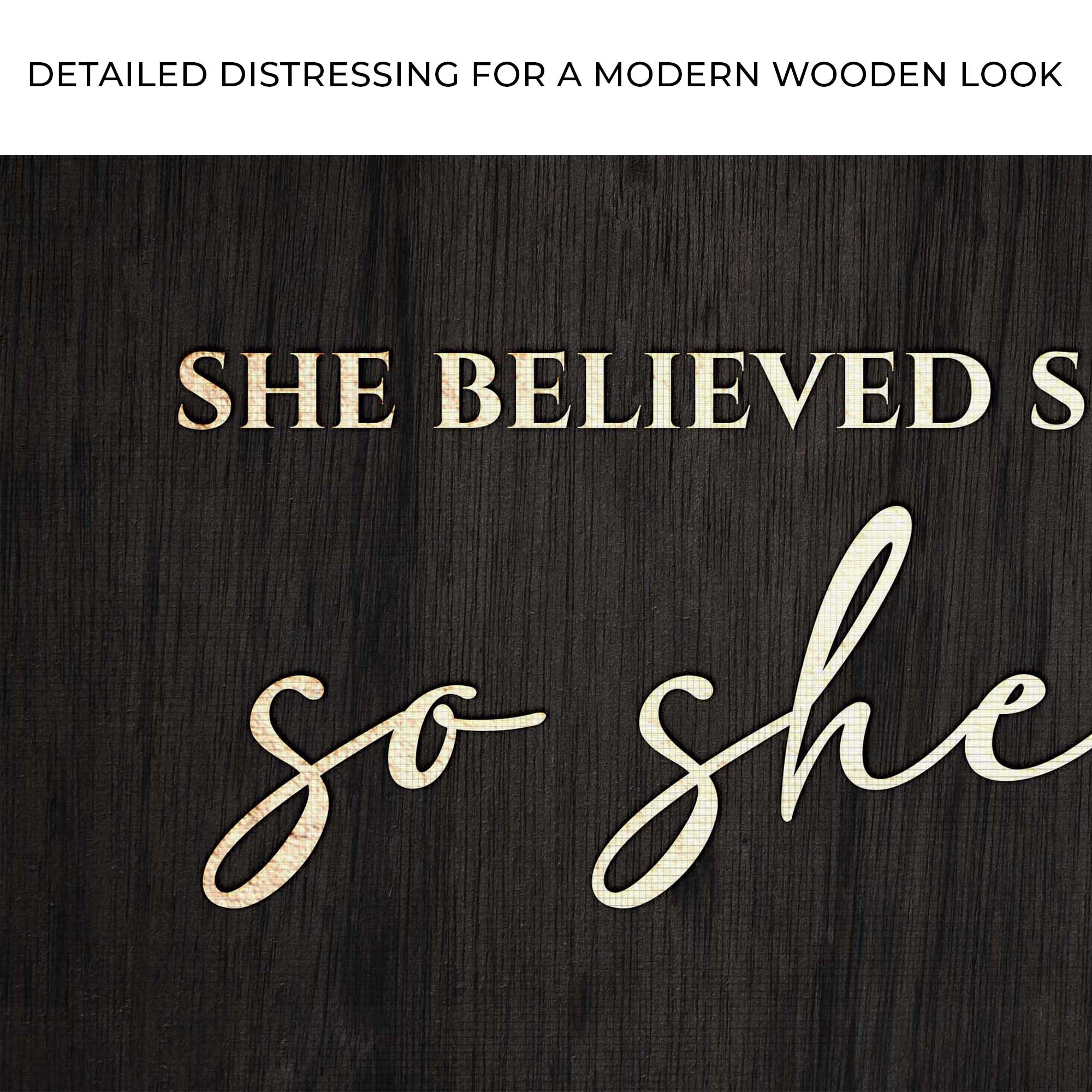 She Believed She Could So She Did Sign II – Tailored Canvases